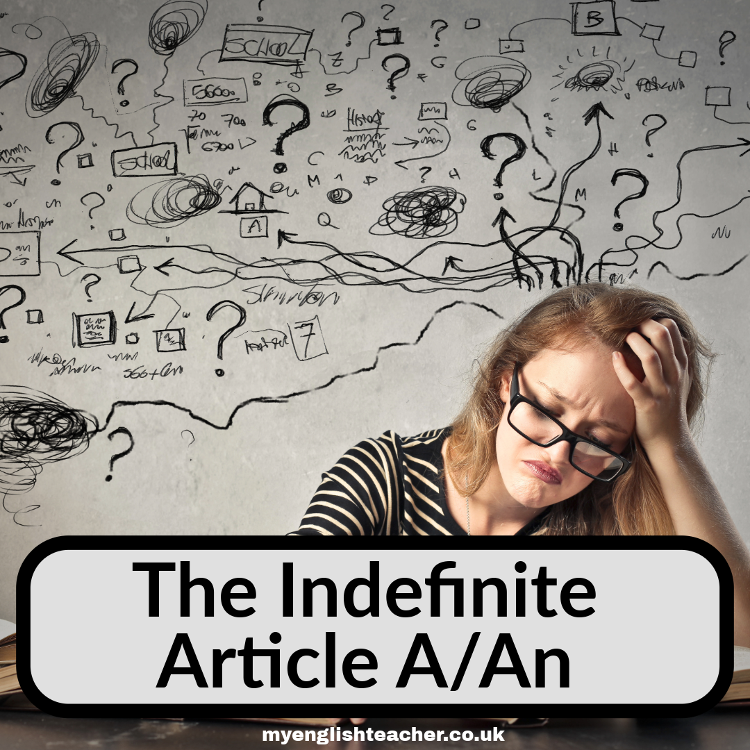 The Indefinite Article A (An) - My Lingua Academy