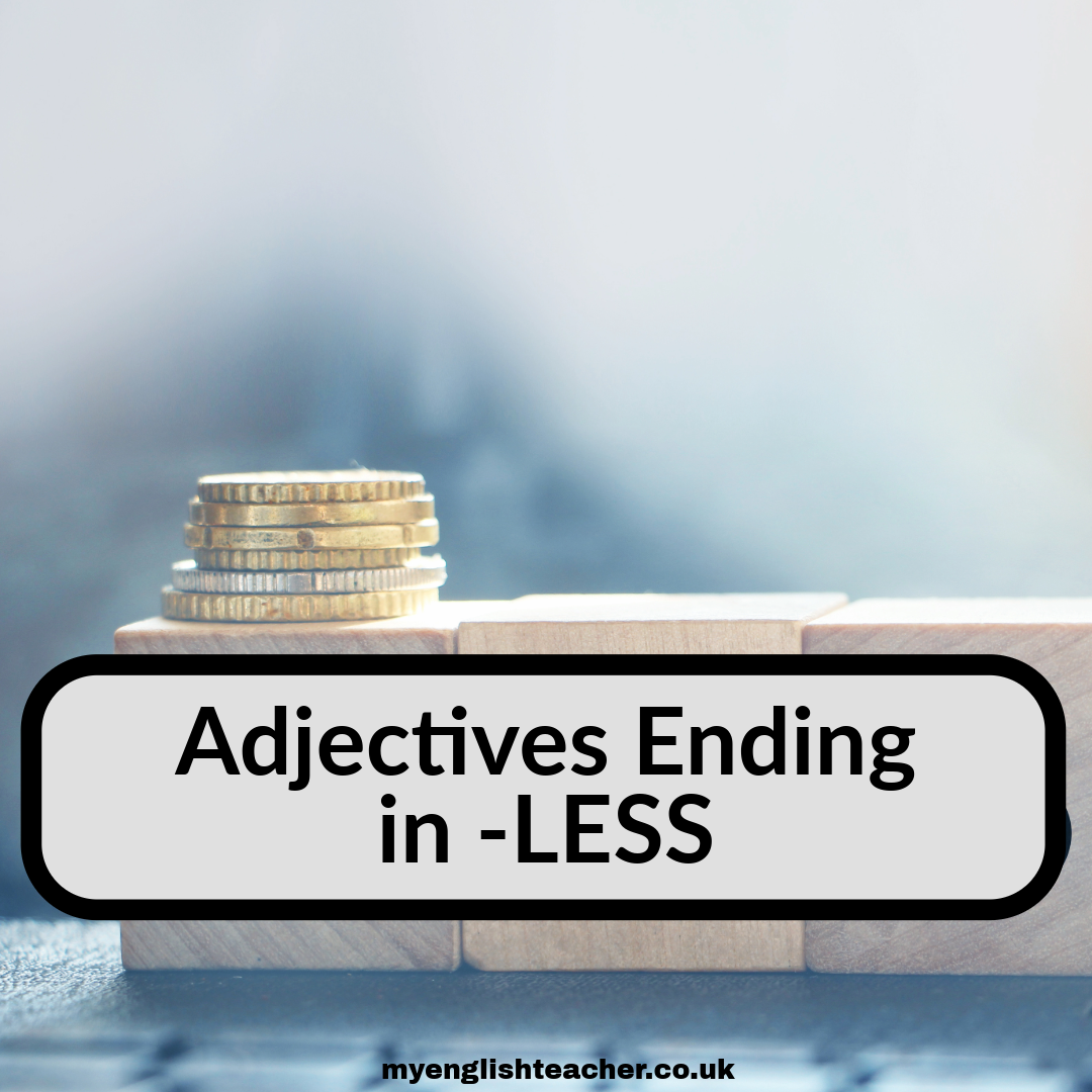 Adjectives Ending in -LESS - My Lingua Academy
