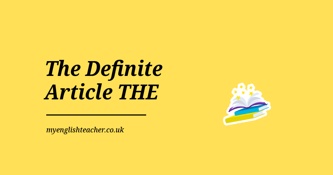 The Definite Article THE - My Lingua Academy