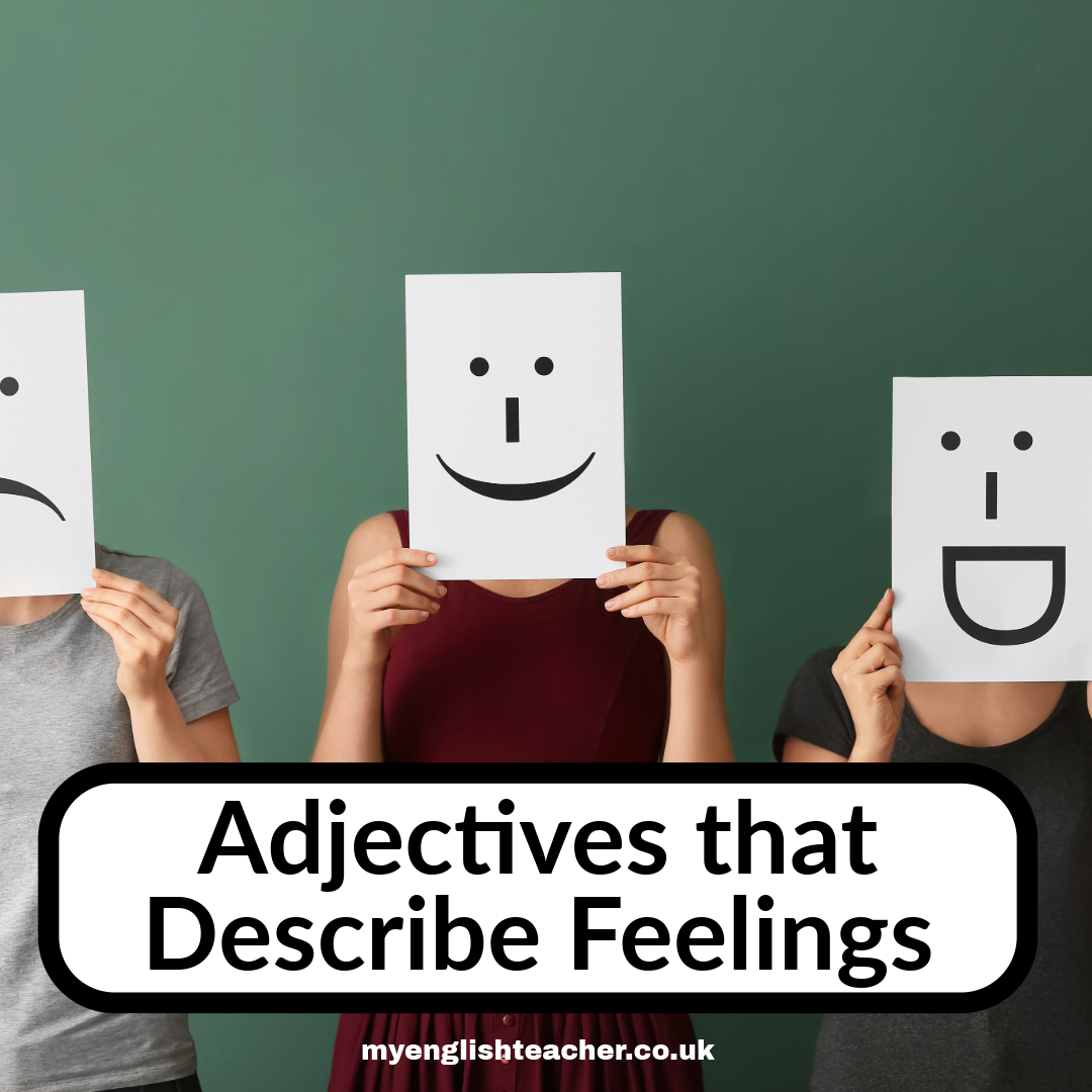 Adjectives that Describe Feelings - My Lingua Academy