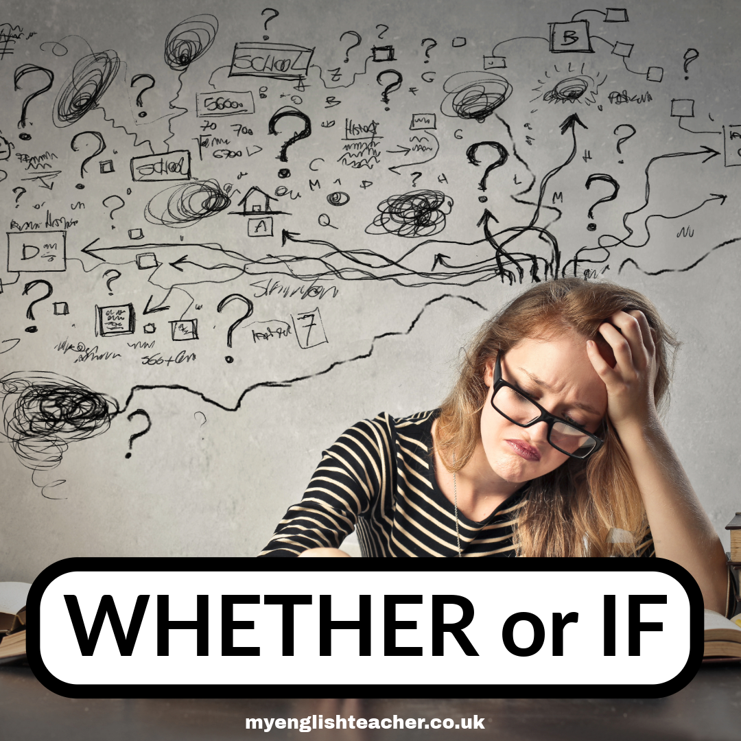 Whether or If - What's the Difference? - My Lingua Academy