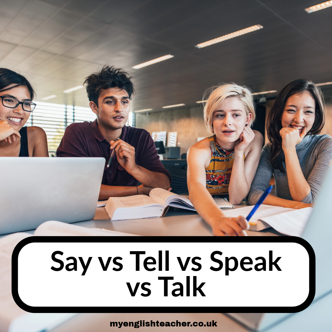 SAY vs TELL vs SPEAK vs TALK - My Lingua Academy