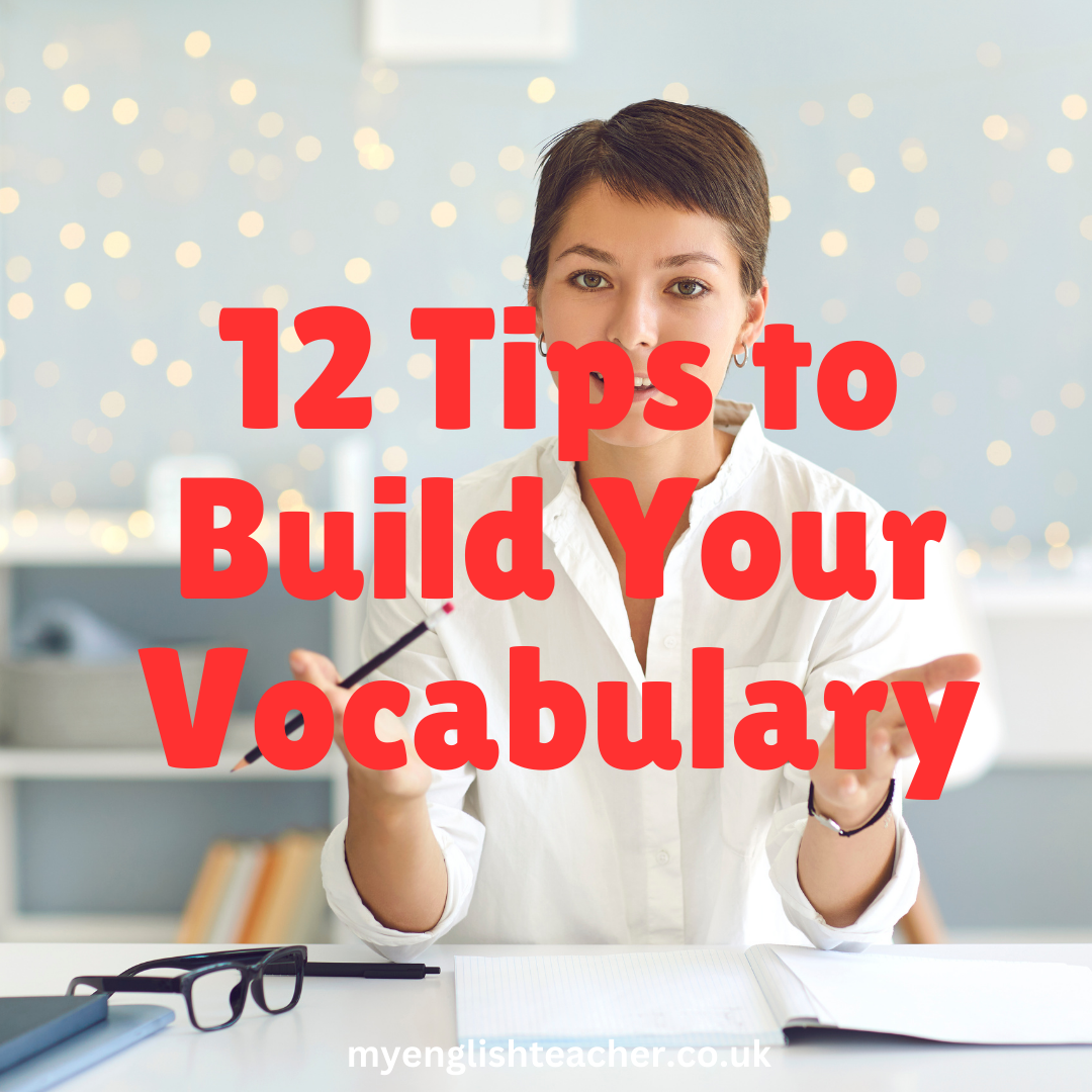 12 Tips to Build Your Vocabulary - My Lingua Academy