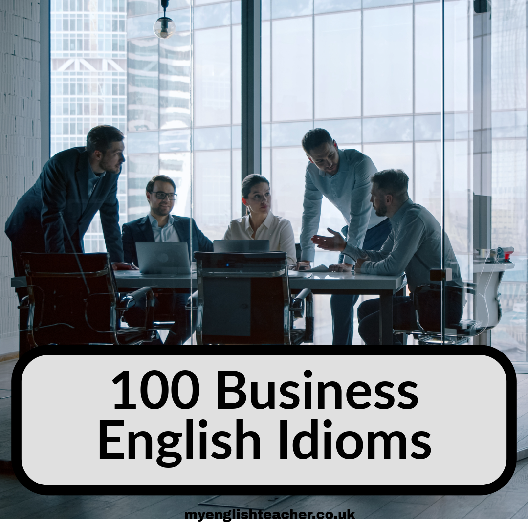 100 Business English Idioms - My Lingua Academy