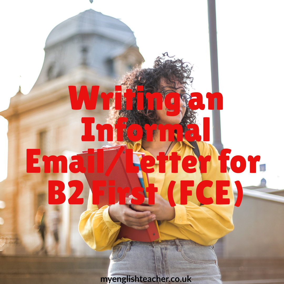 Writing an Informal Email or Letter for B2 First - My Lingua Academy