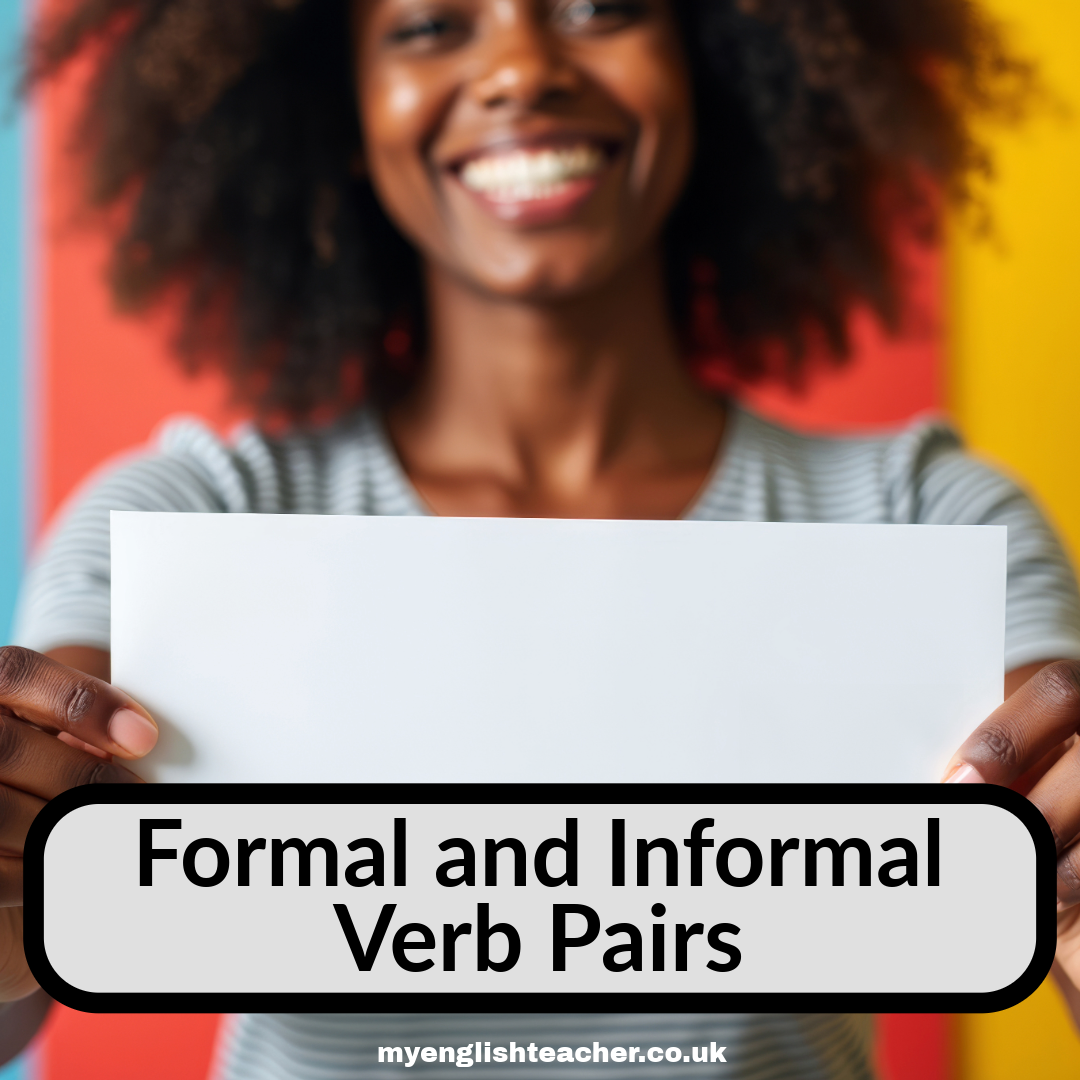50 Formal and Informal Verb Pairs - My Lingua Academy