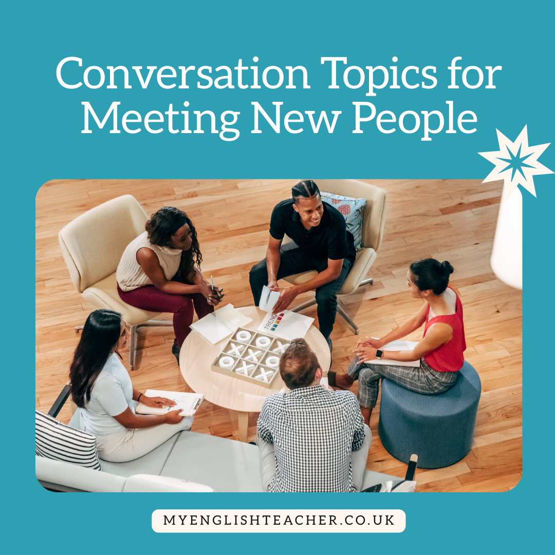 Conversation Topics for Meeting New People - My Lingua Academy